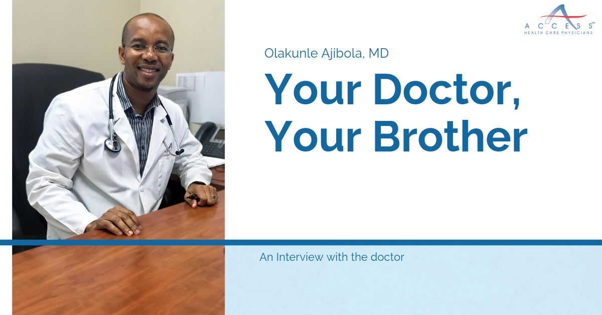 Your Doctor Your Brother | Access Health Care Physicians